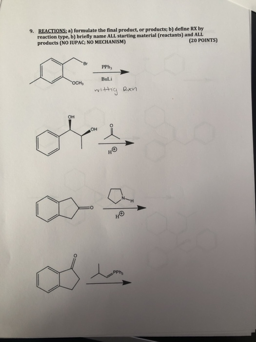 Solved 9. REACTIONS: a) formulate the final product, or | Chegg.com