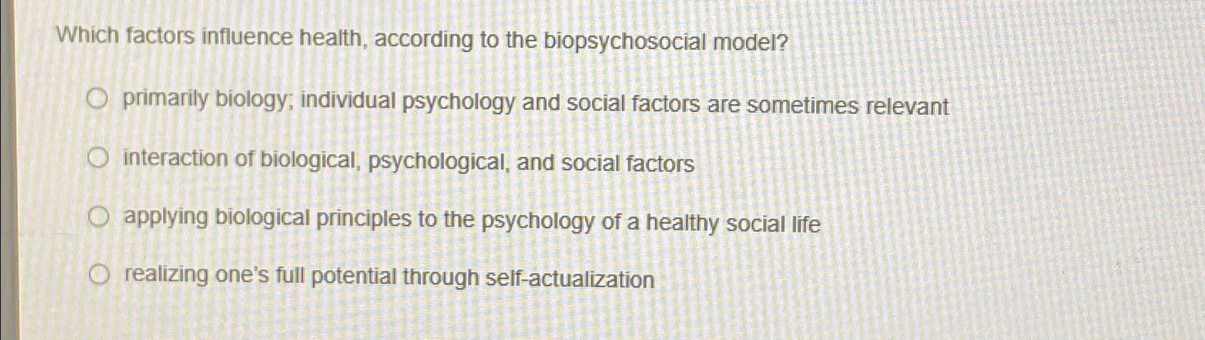 Solved Which factors influence health, according to the | Chegg.com