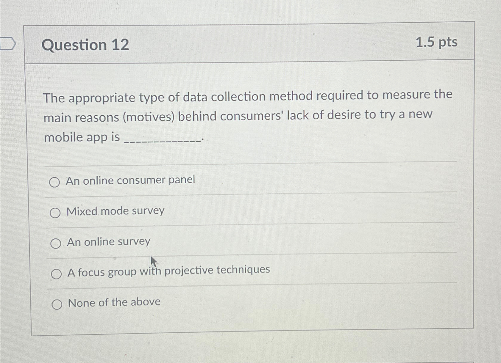 Solved Question 121.5ptsThe appropriate type of data | Chegg.com