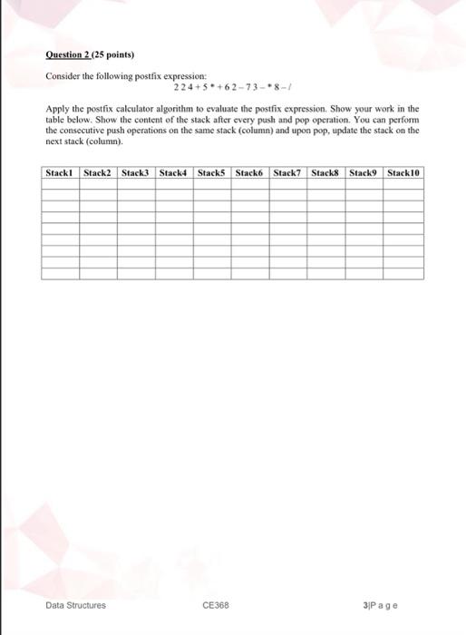 Solved Question 2 (25 points) Consider the following postfix | Chegg.com