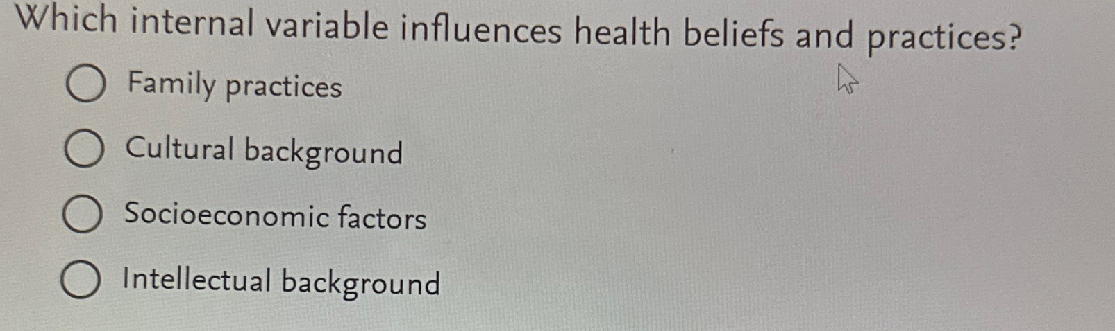 Solved Which internal variable influences health beliefs and | Chegg.com