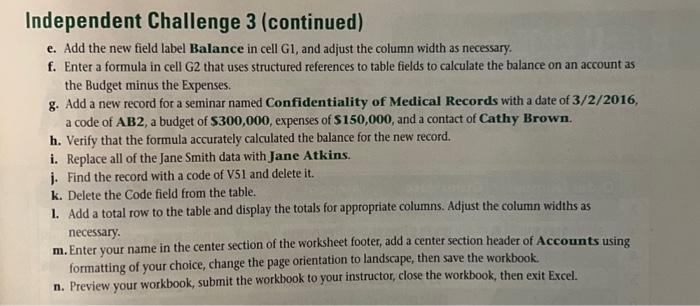 Solved Independent Challenge 3 You are a project manager at | Chegg.com