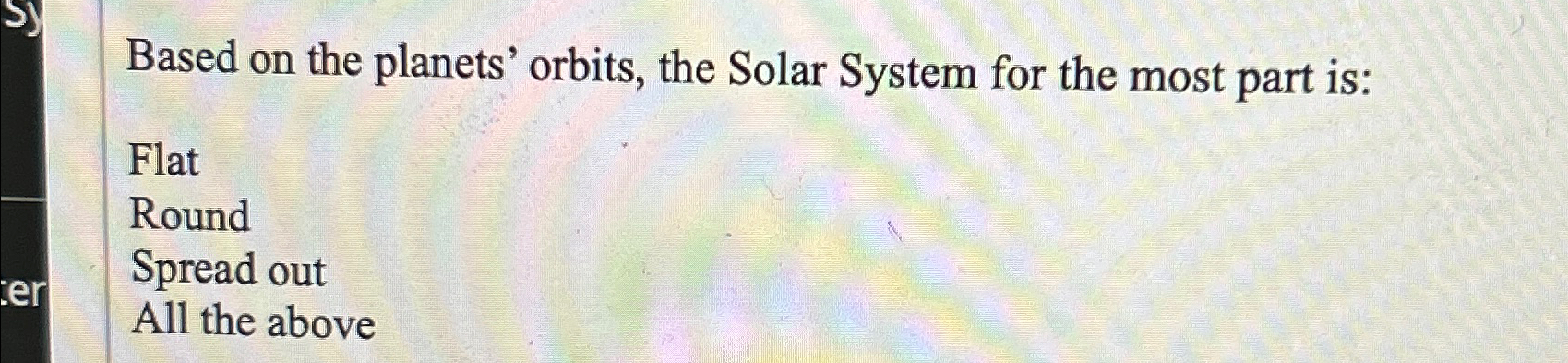 Solved Based on the planets' orbits, the Solar System for | Chegg.com