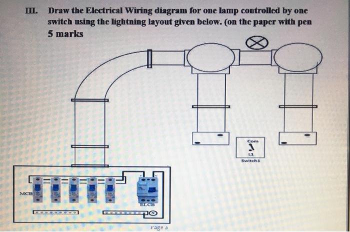Solved IL Draw the Electrical Wiring diagram for one lamp | Chegg.com