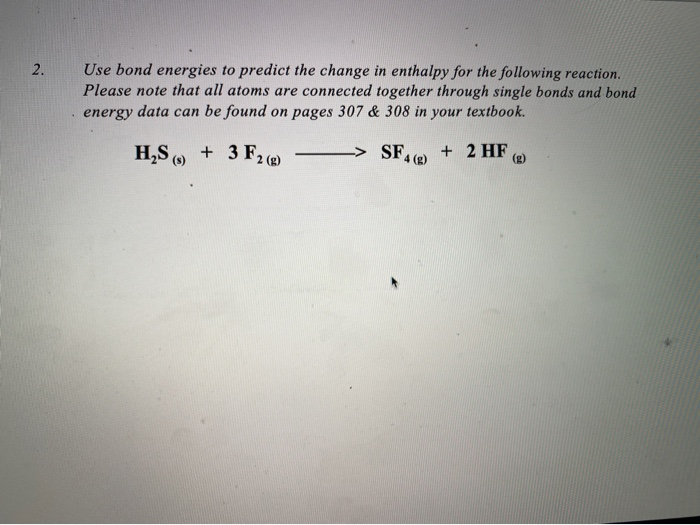 Solved Use bond energies to predict the change in enthalpy | Chegg.com