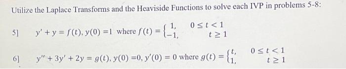 Solved Utilize the Laplace Transforms and the Heaviside | Chegg.com