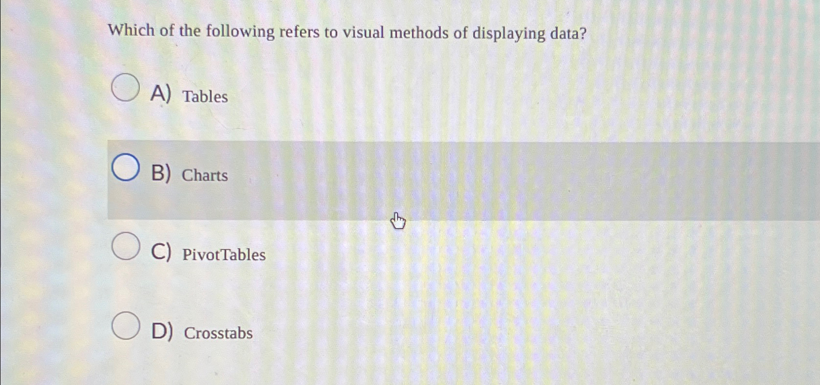Solved Which of the following refers to visual methods of | Chegg.com