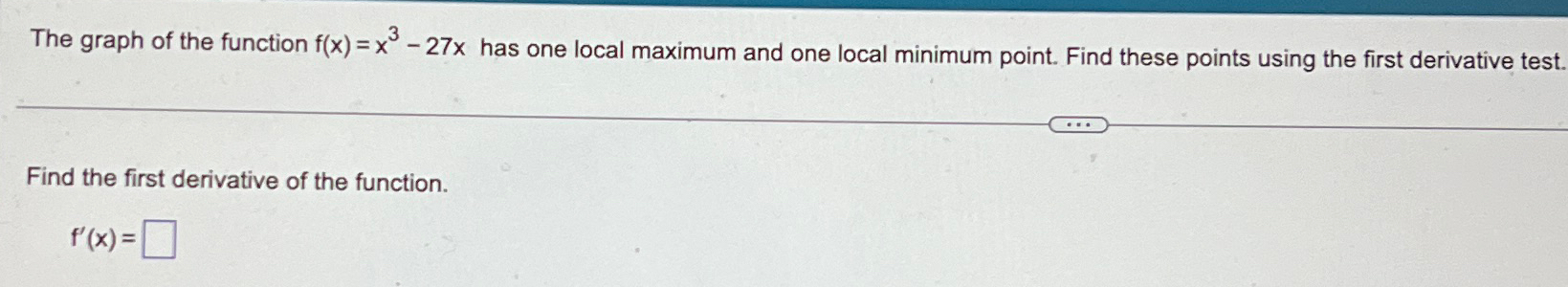 Solved The graph of the function f(x)=x3-27x ﻿has one local | Chegg.com