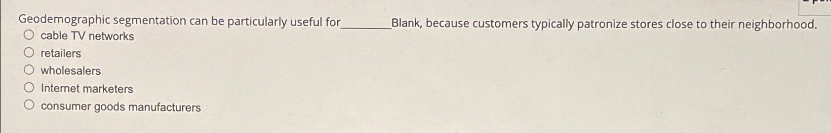 Solved Geodemographic segmentation can be particularly | Chegg.com