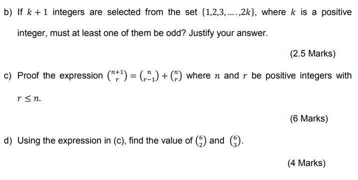 Solved b) If k+1 integers are selected from the set | Chegg.com