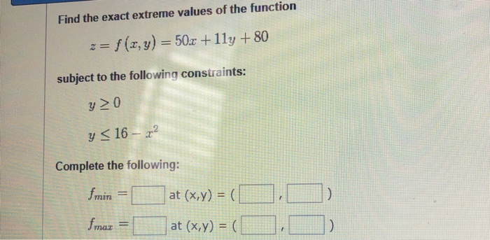 Solved Find the exact extreme values of the function | Chegg.com