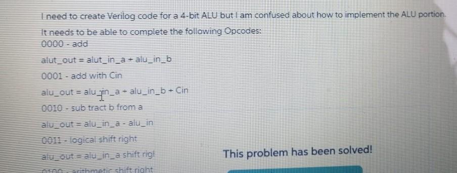 Solved I need to create Verilog code for a 4-bit ALU but I | Chegg.com