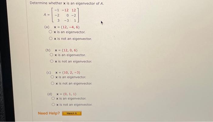 Solved Determine whether x is an eigenvector of A. | Chegg.com