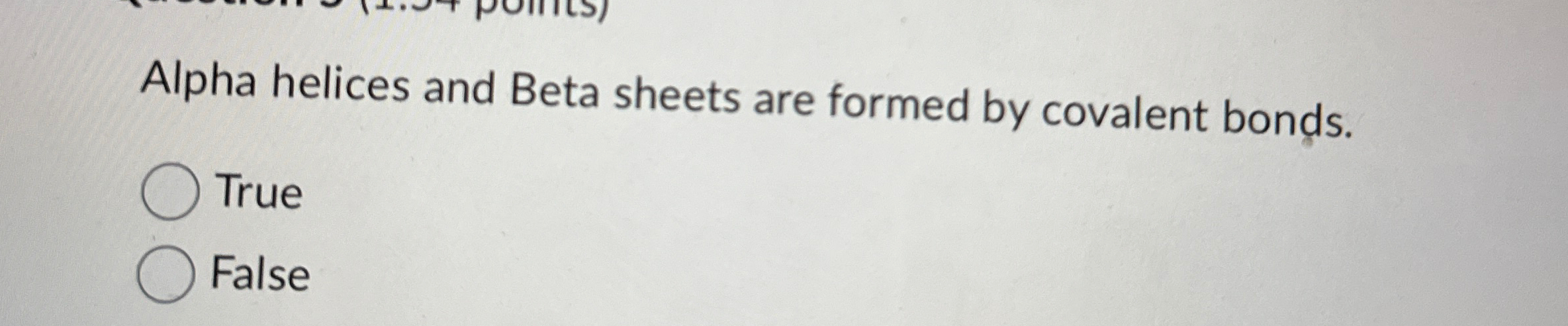 Solved Alpha helices and Beta sheets are formed by covalent | Chegg.com