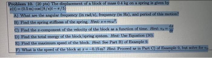 Solved Problem 10. ( 20pts) The displacement of a block of | Chegg.com