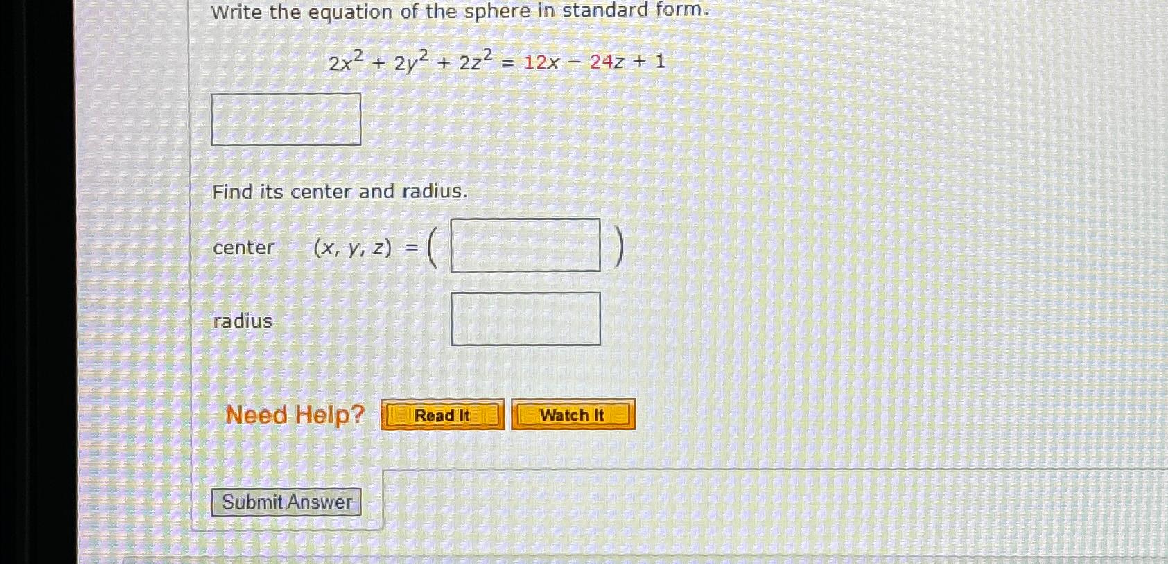 Solved Write the equation of the sphere in standard | Chegg.com