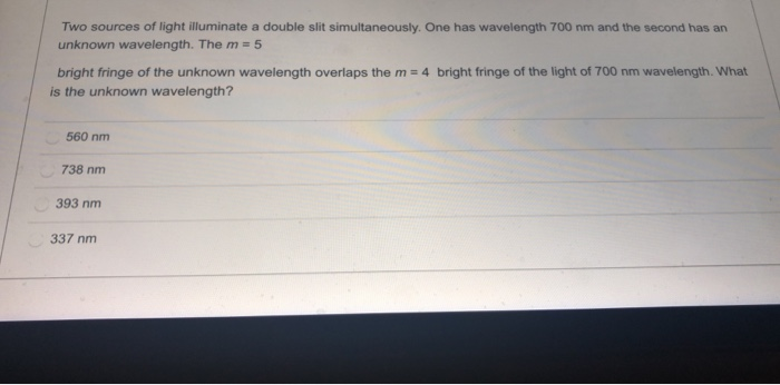Solved Two sources of light illuminate a double slit | Chegg.com