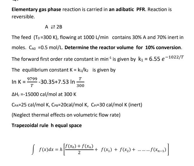 Solved Elementary gas phase reaction is carried in an | Chegg.com