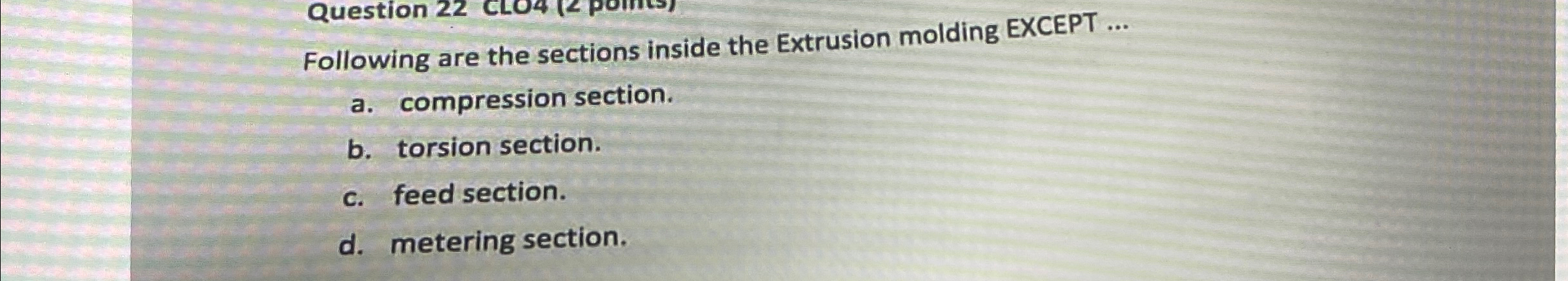 Solved Following are the sections inside the Extrusion | Chegg.com
