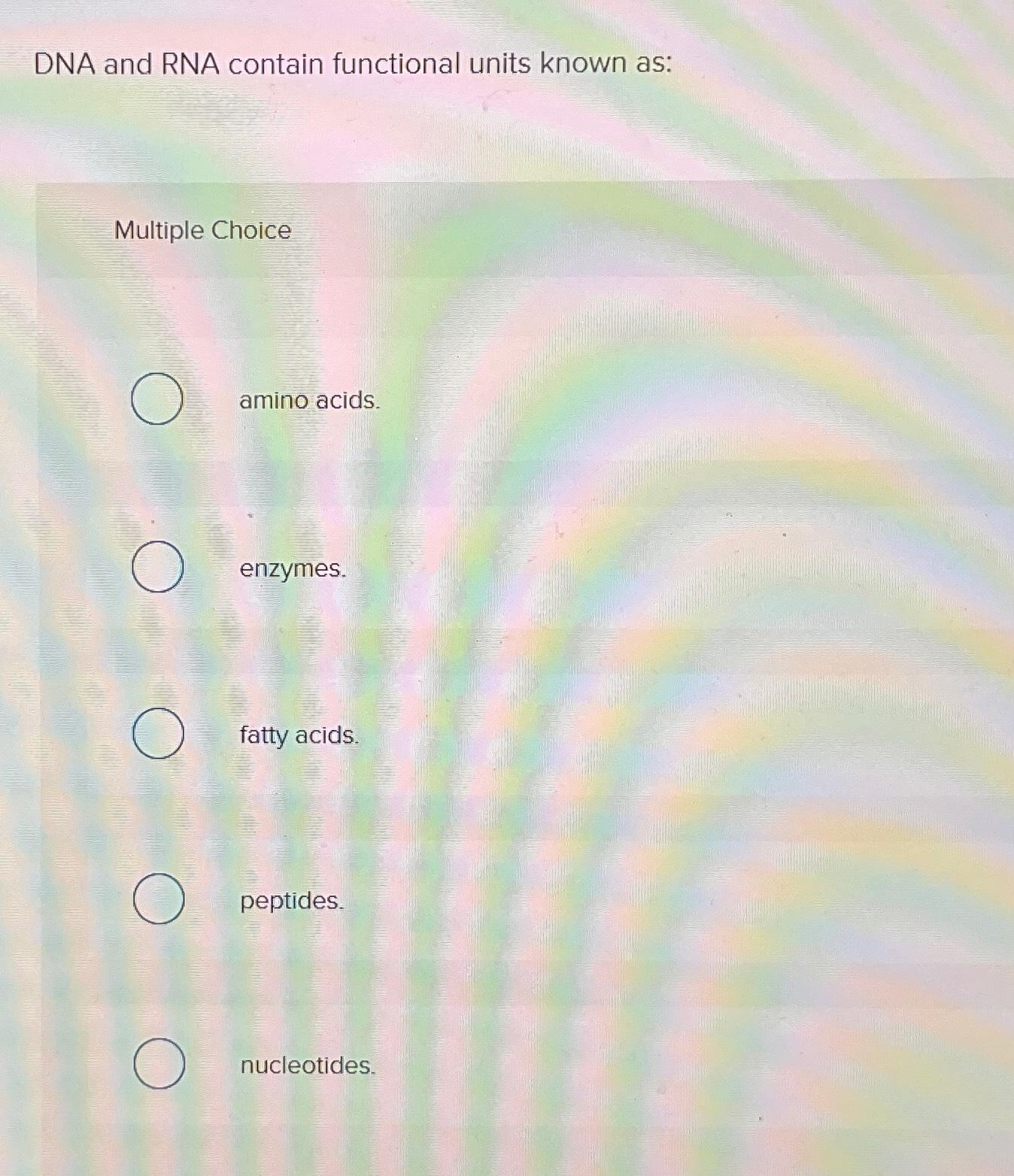 Solved DNA and RNA contain functional units known | Chegg.com