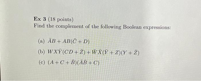 Solved Ex 3 (18 points) Find the complement of the following | Chegg.com