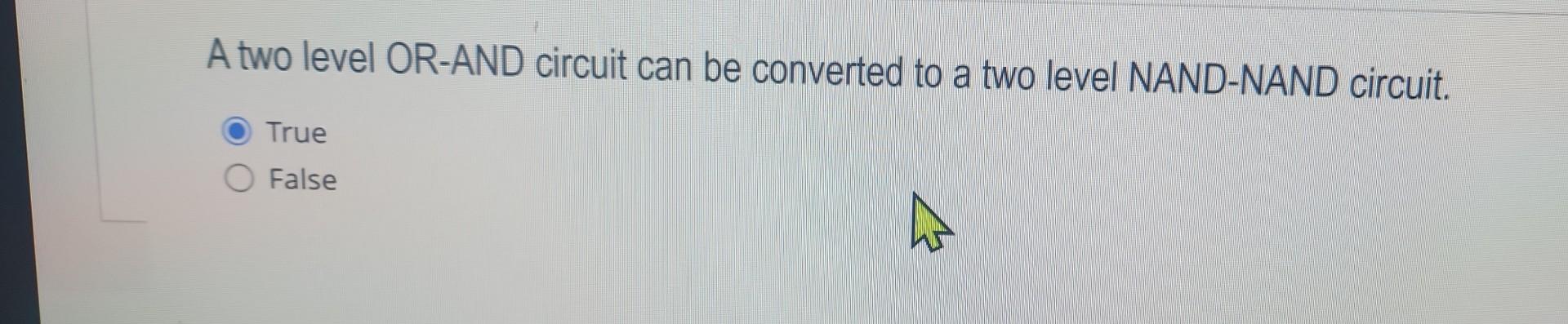 Solved A two level OR-AND circuit can be converted to a two | Chegg.com