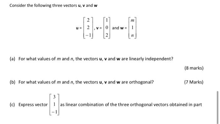 Solved Consider the following three vectors u,v and w | Chegg.com