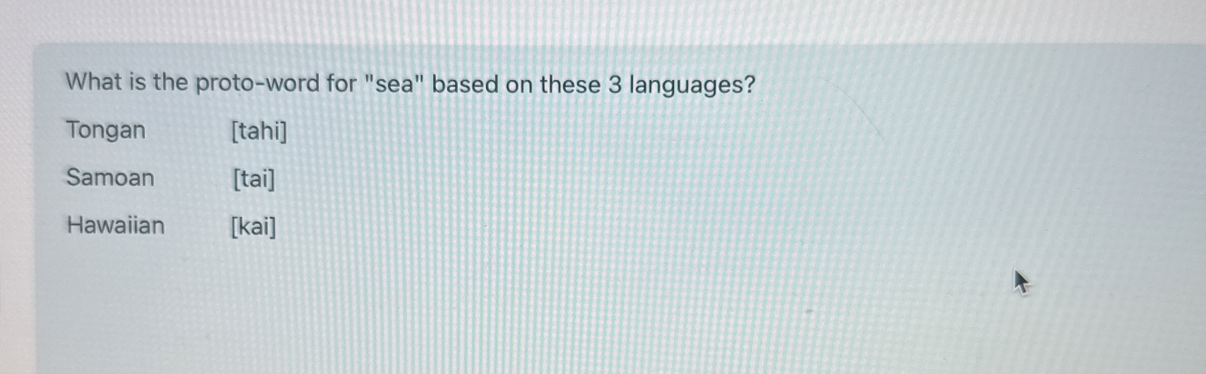 What is the proto-word for "sea" based on these 3 | Chegg.com