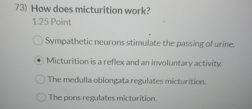 Solved How does micturition work?1.25 ﻿PointSympathetic | Chegg.com