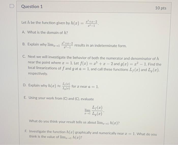 Solved Let h be the function given by h(x)=x2−1x3+x−2. A. | Chegg.com