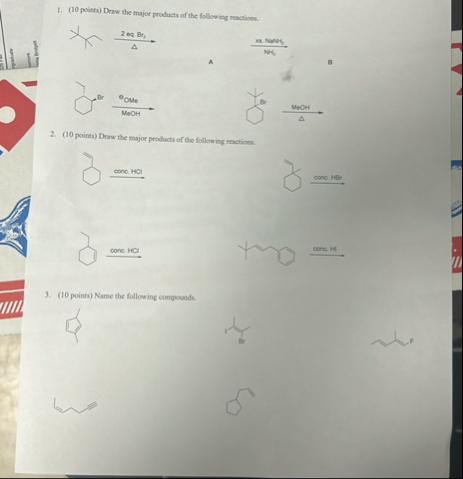 ( 10 ﻿points) ﻿Draw the major products of the | Chegg.com