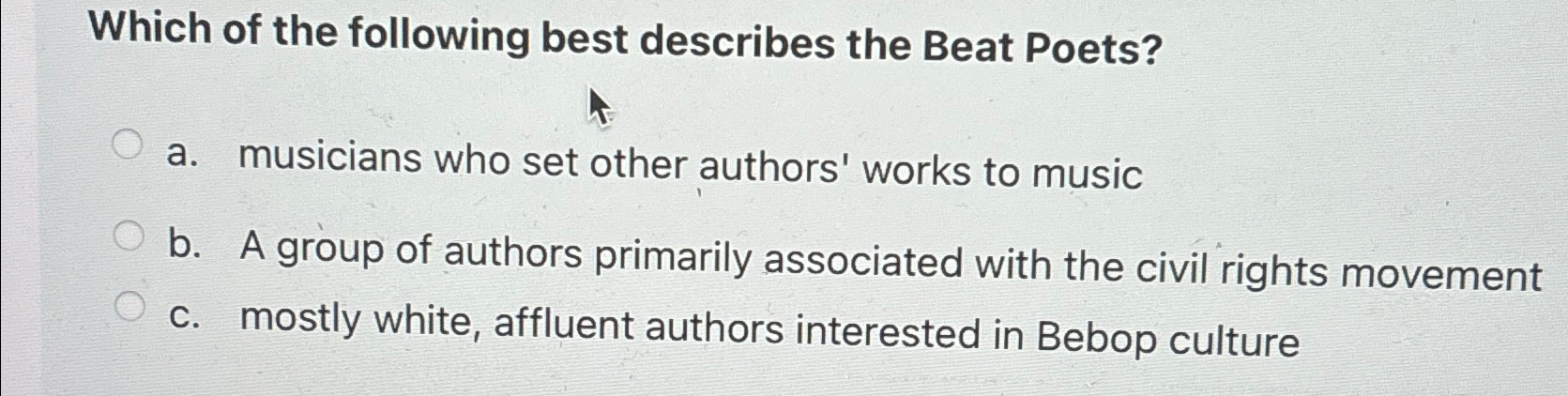 Solved Which of the following best describes the Beat | Chegg.com