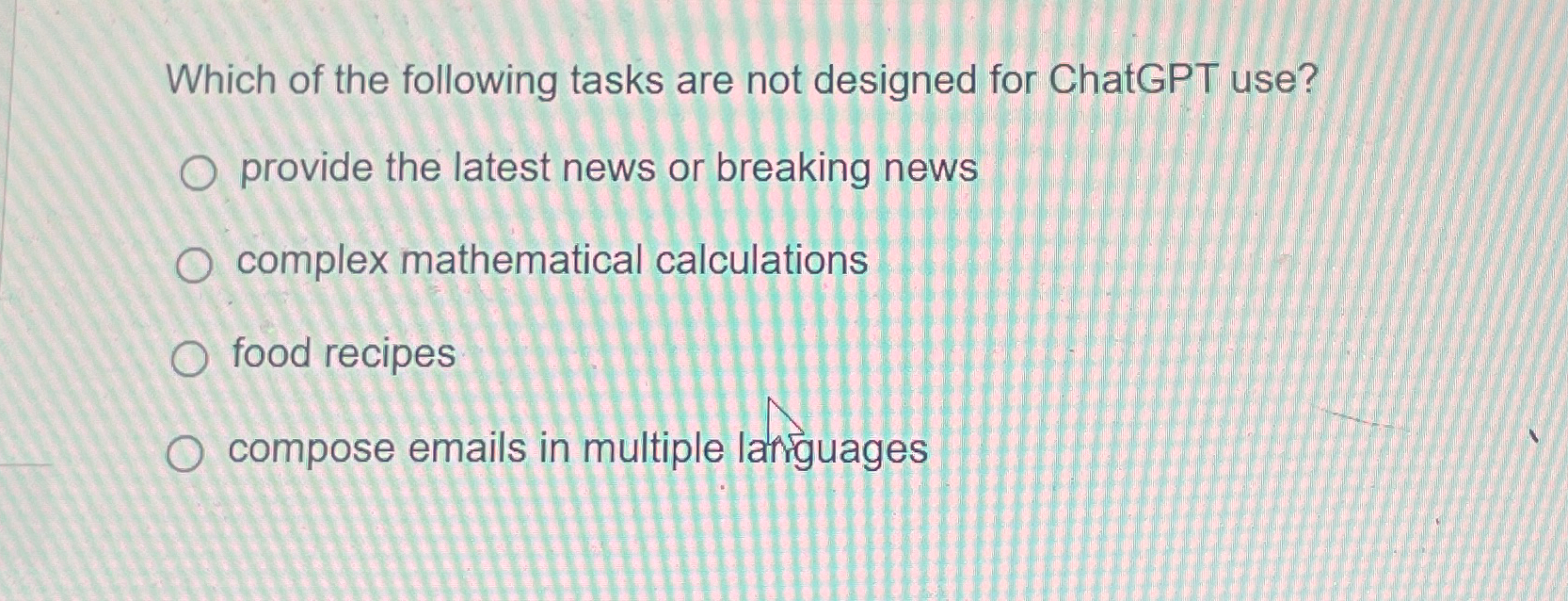 Solved Which of the following tasks are not designed for | Chegg.com