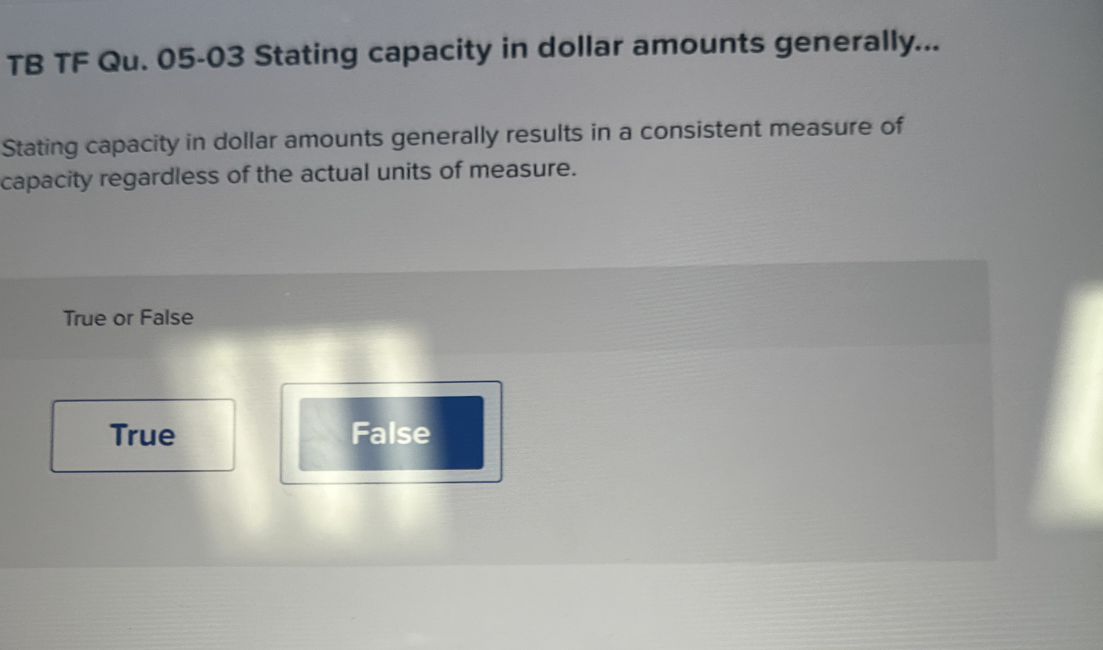 Solved TB TF Qu. 05-03 ﻿Stating capacity in dollar amounts | Chegg.com