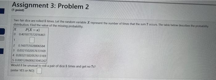 Solved Two fair dice are rolled 5 times. Let the random | Chegg.com