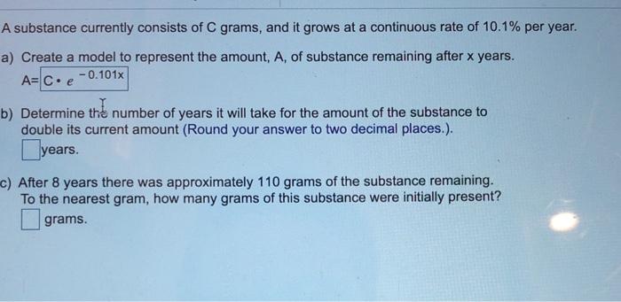 Solved A substance currently consists of C grams, and it | Chegg.com