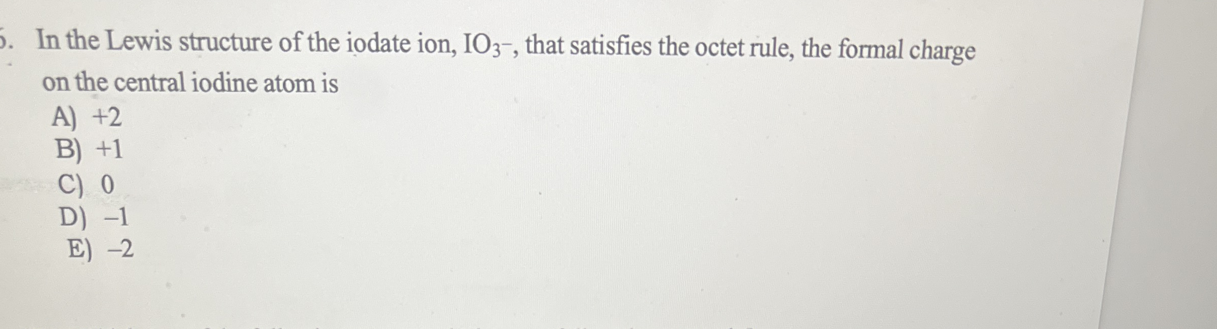 Solved In the Lewis structure of the iodate ion, IO3-, ﻿that | Chegg.com