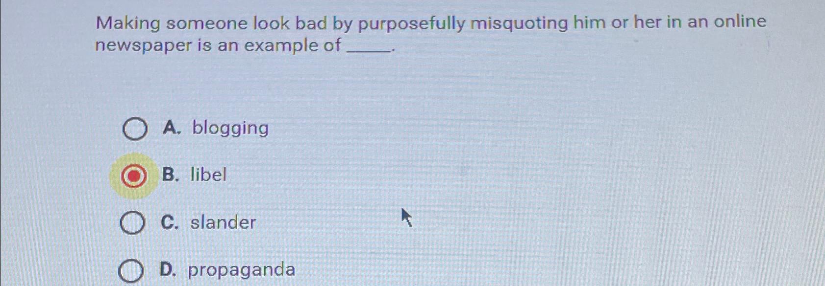 Solved Making someone look bad by purposefully misquoting | Chegg.com