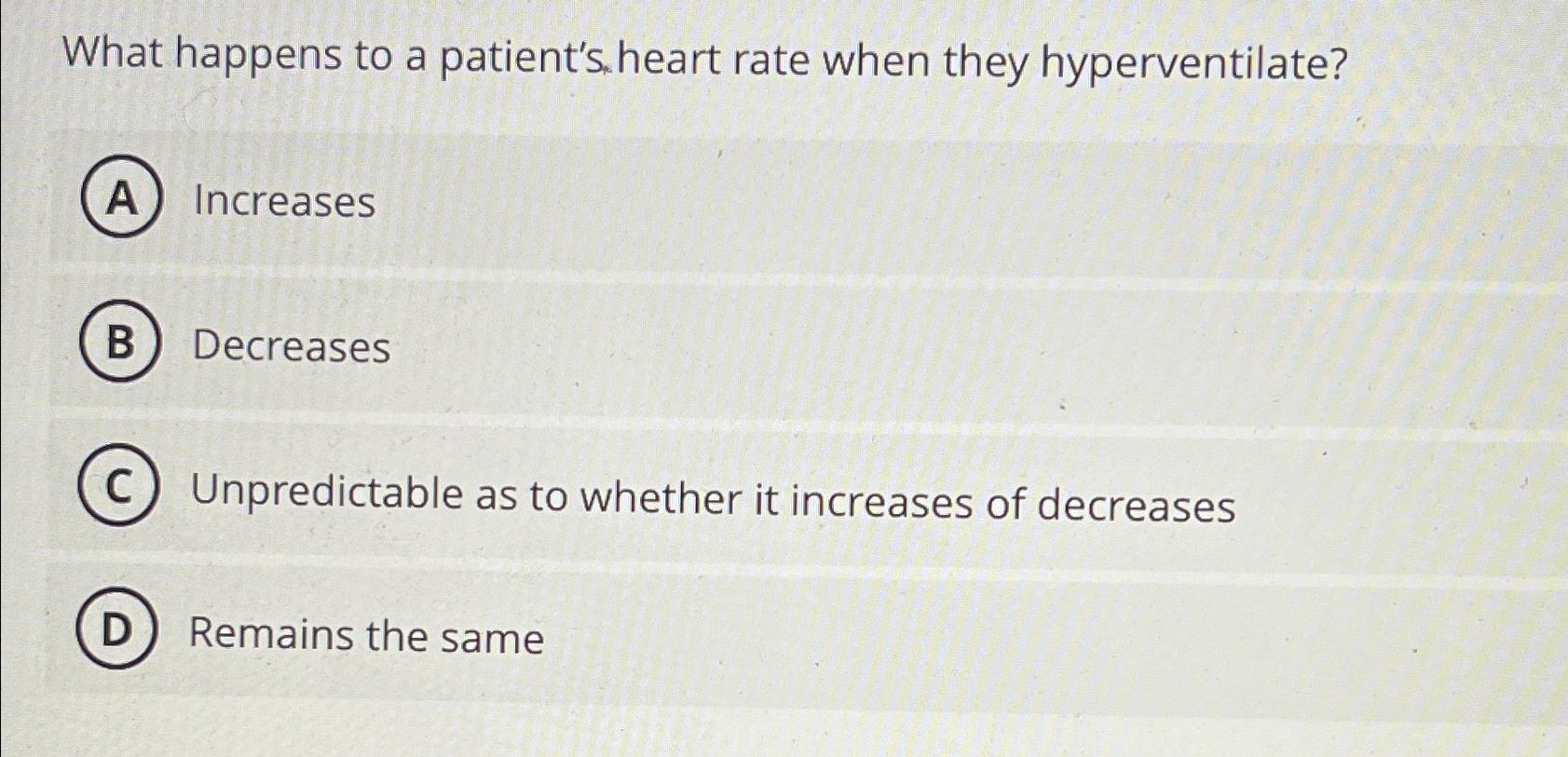 Solved What happens to a patient's heart rate when they | Chegg.com