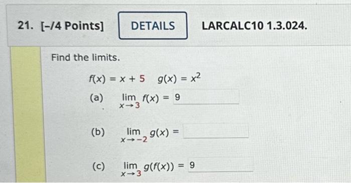 Solved Find the limits. f(x)=x+5g(x)=x2 (a) limx→3f(x)= (b) | Chegg.com