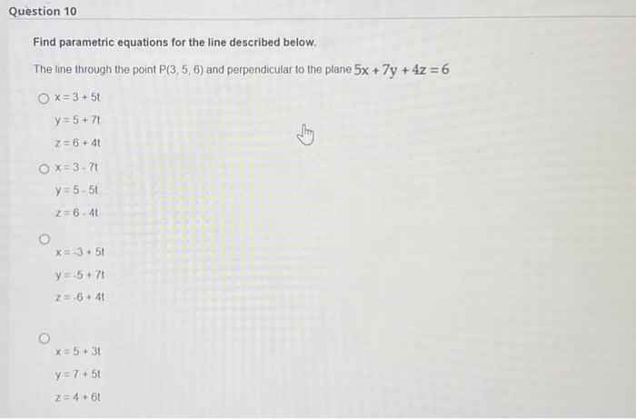 Solved Find parametric equations for the line described | Chegg.com