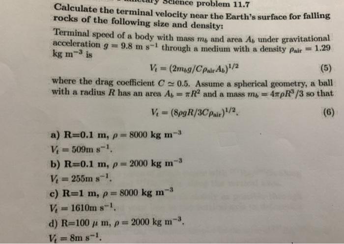 Solved Science problem 11.7 Calculate the terminal velocity | Chegg.com