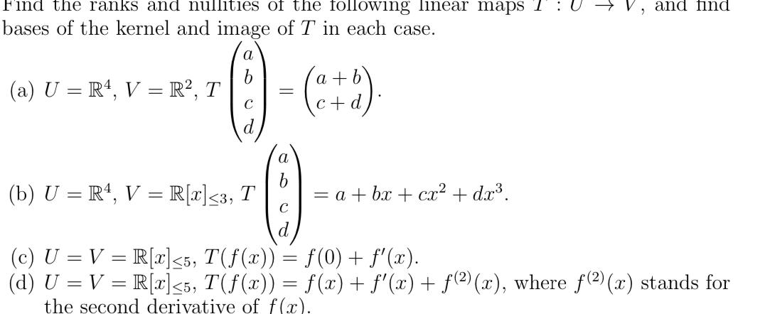 Solved Find the ranks and nullities of the following linear | Chegg.com