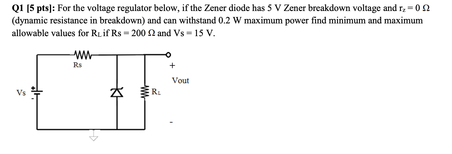 Solved Q1 [5 ﻿pts]: For the voltage regulator below, if the | Chegg.com