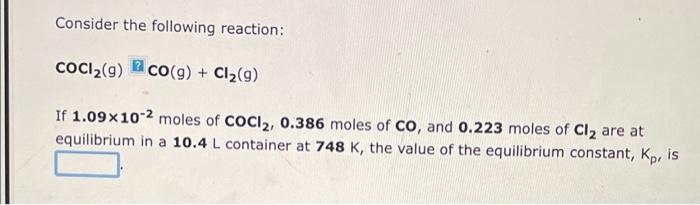 Solved Consider the following reaction: COCl2( | Chegg.com