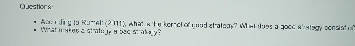 Solved Questions:According to Rumelt (2011), ﻿what is the | Chegg.com