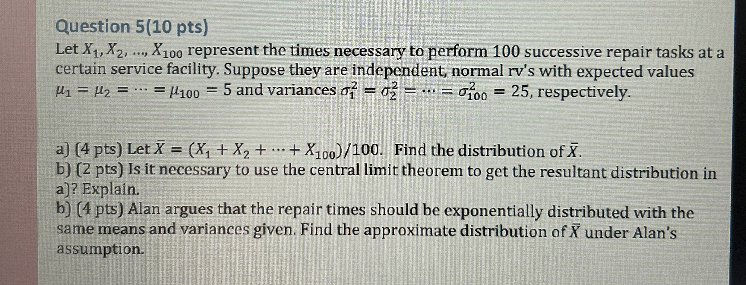 Solved Question 5(10 ﻿pts)Let x1,x2,dots,x100 ﻿represent the | Chegg.com
