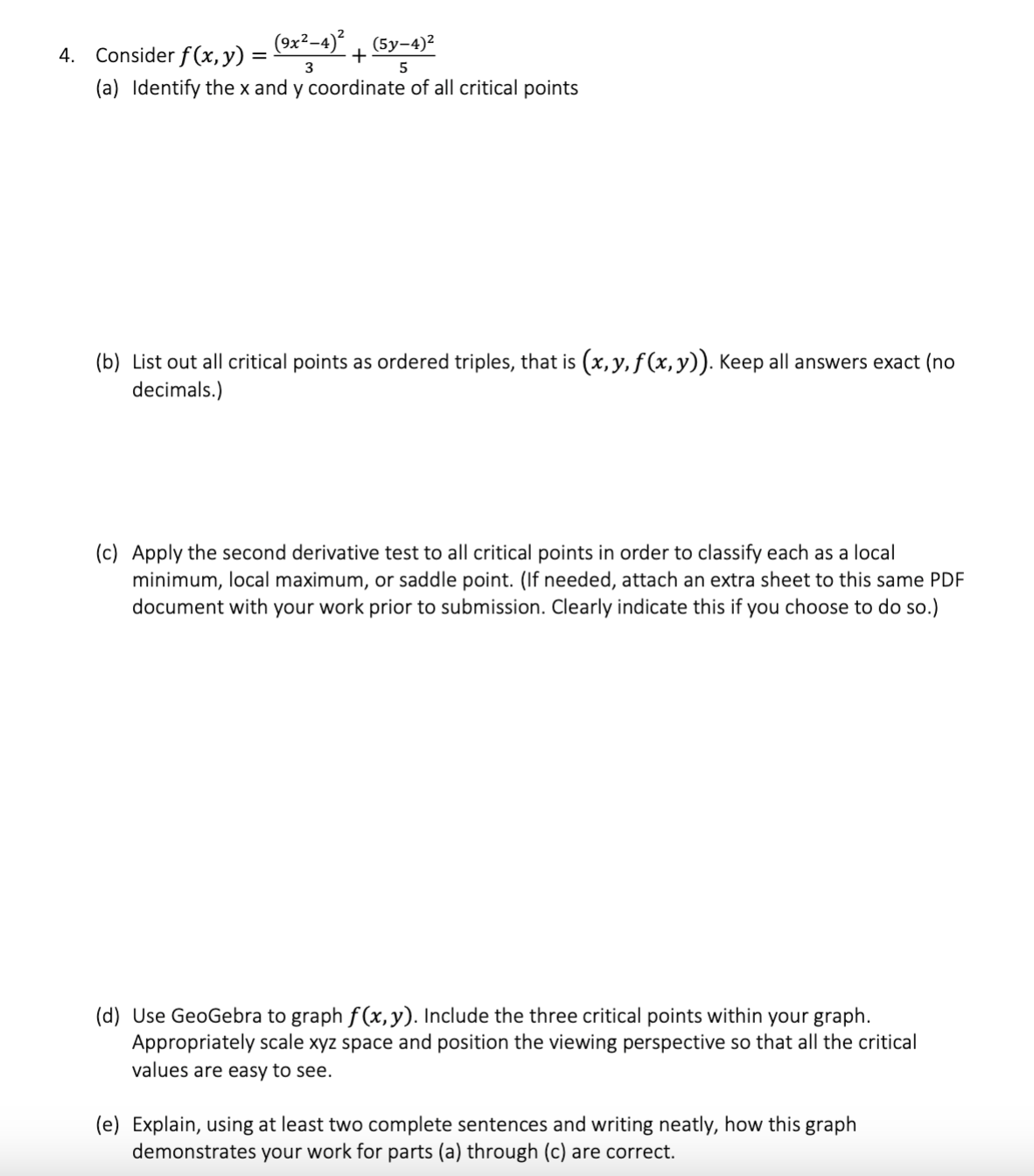Solved Consider f(x,y)=(9x2-4)23+(5y-4)25(a) ﻿Identify the x | Chegg.com