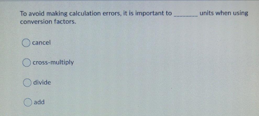 Solved units when using To avoid making calculation errors, | Chegg.com