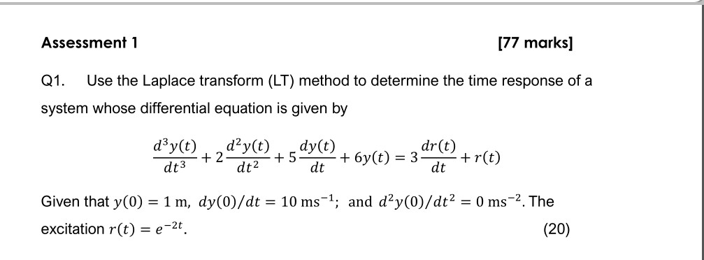 Solved Assessment 1[77 ﻿marks]Q1. ﻿Use the Laplace transform | Chegg.com